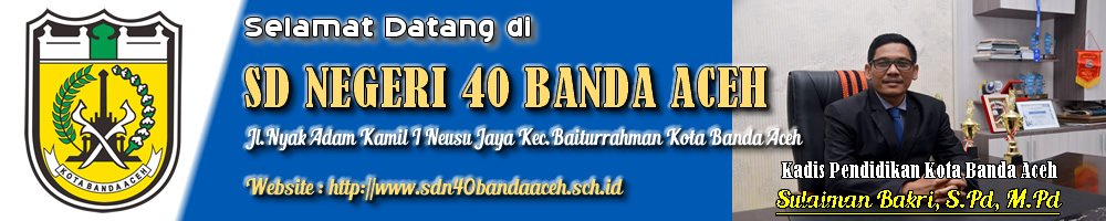 Selamat Datang di Website Resmi SD NEGERI 40 BANDA ACEH